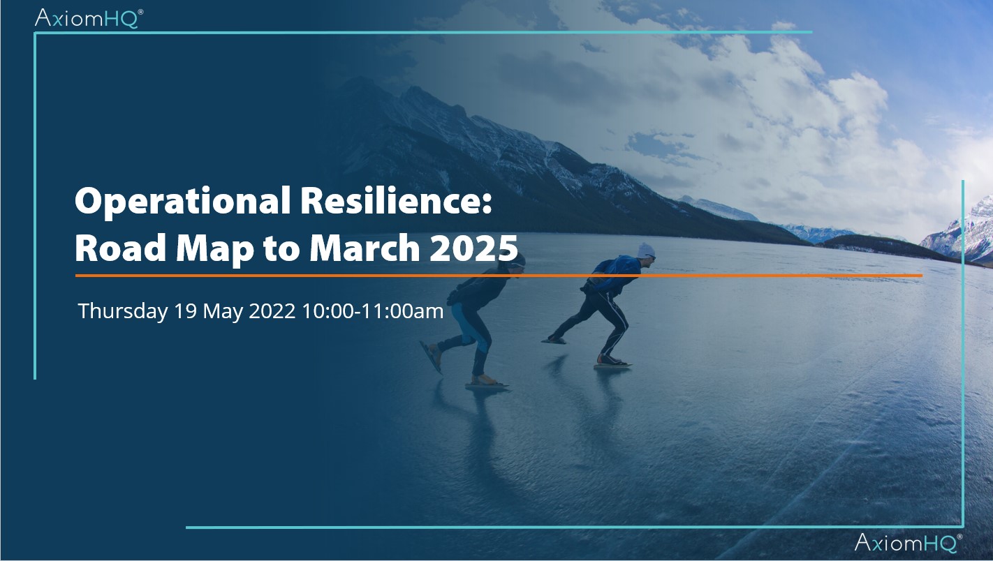 Operational Resilience: Road Map to March 2025 - IA Engine