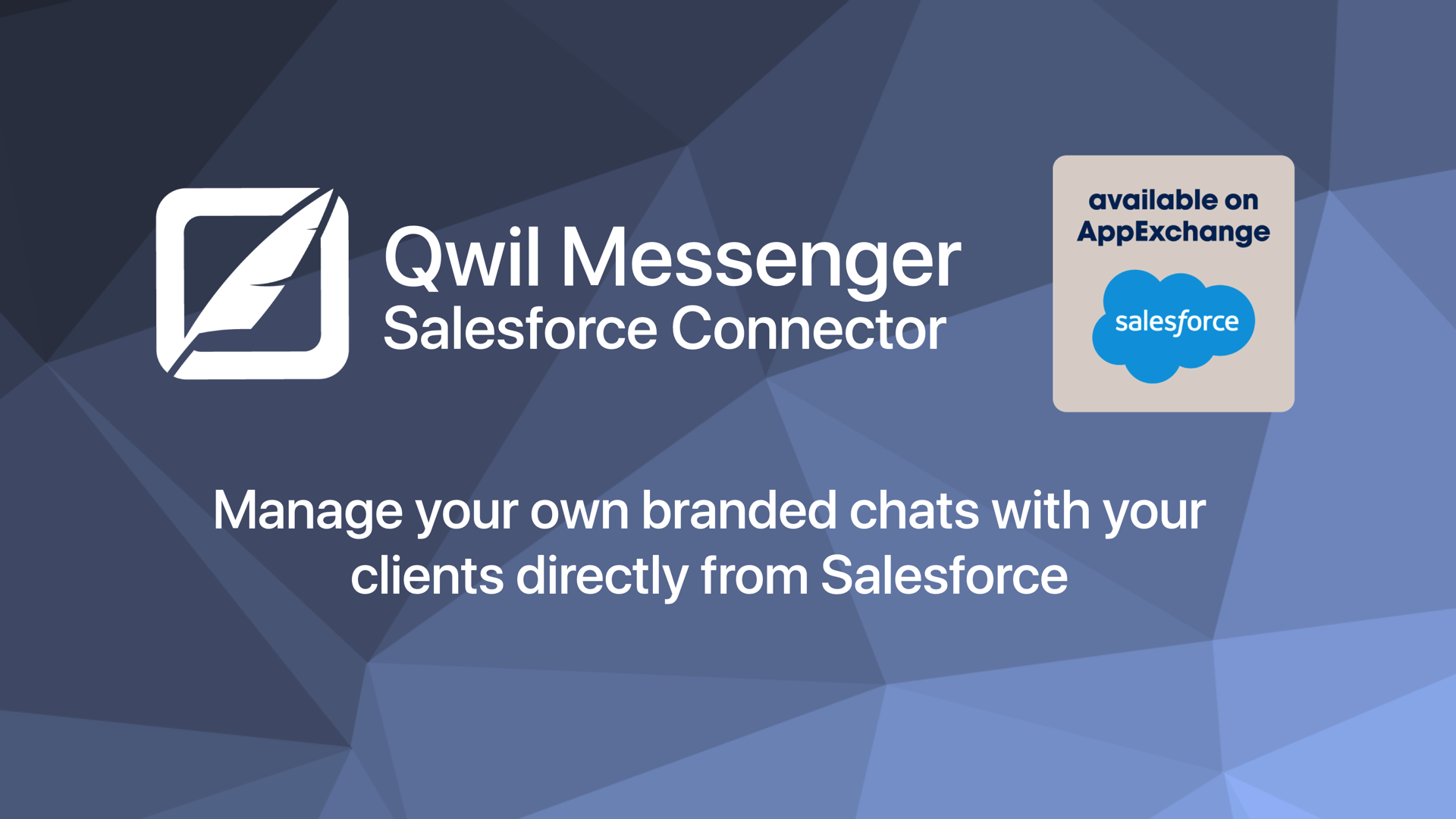 Qwil Messenger Announces New Connector on Salesforce AppExchange, the World’s Leading Enterprise ...