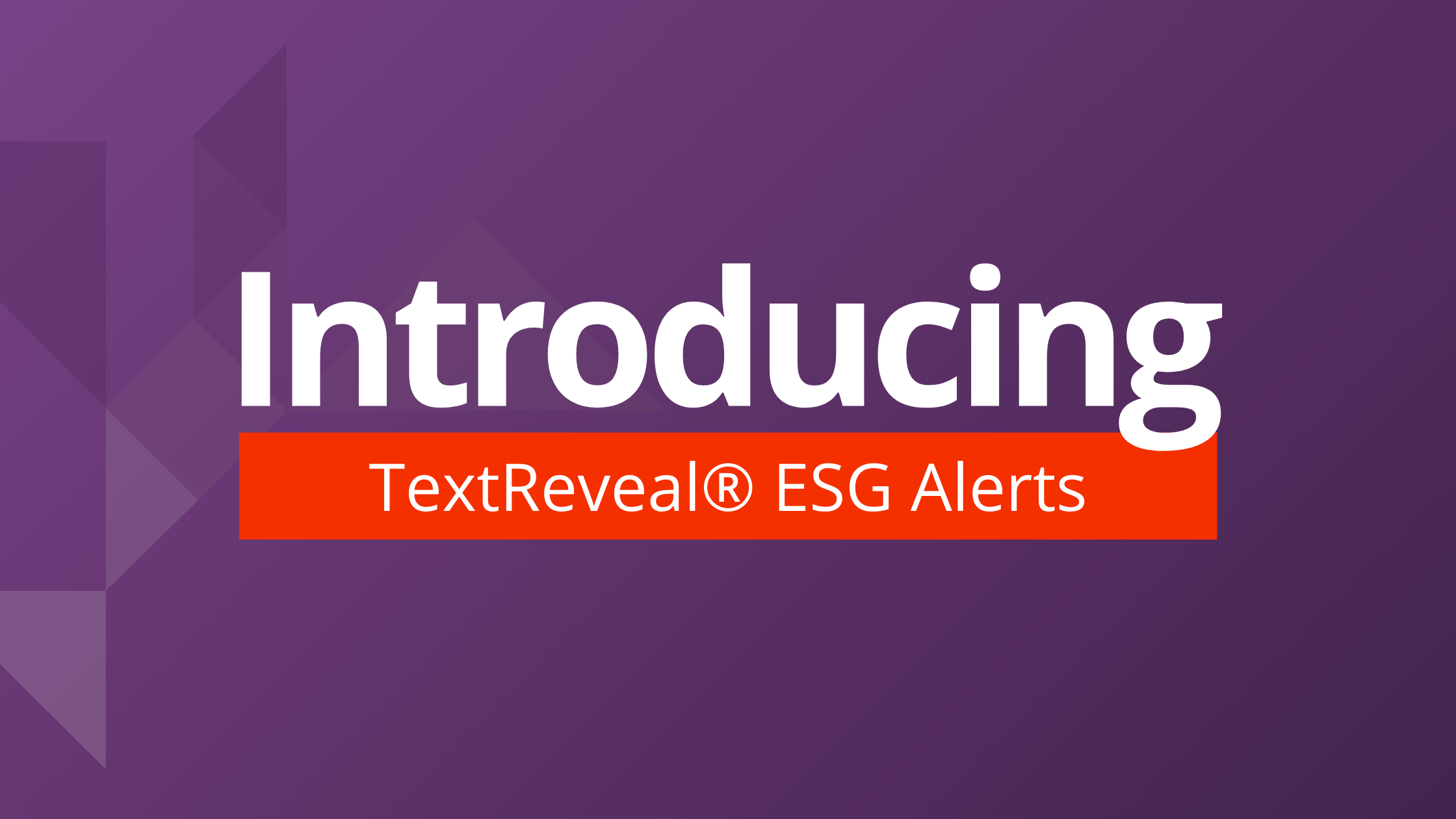 TextReveal ESG Alerts, A Better Way to Research and Monitor Your Investment Portfolio - IA Engine